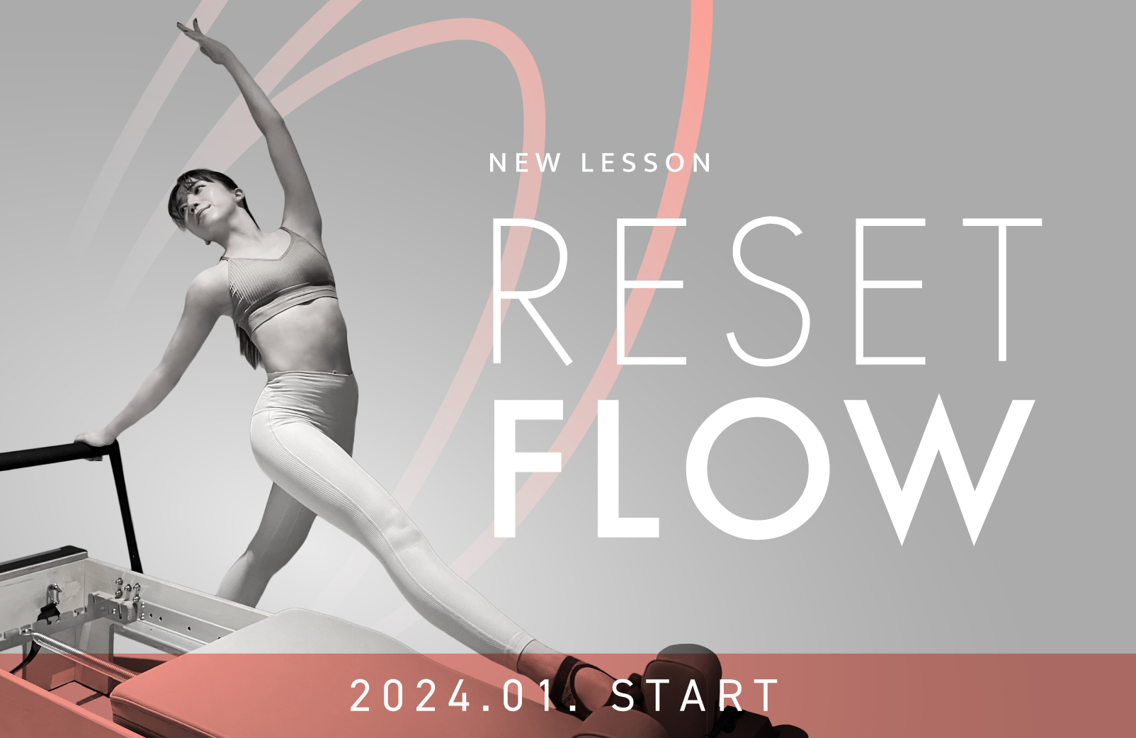 【New Lesson】RESET FLOW 2024.1より順次リリース！ | pilates K（ピラティスケー）